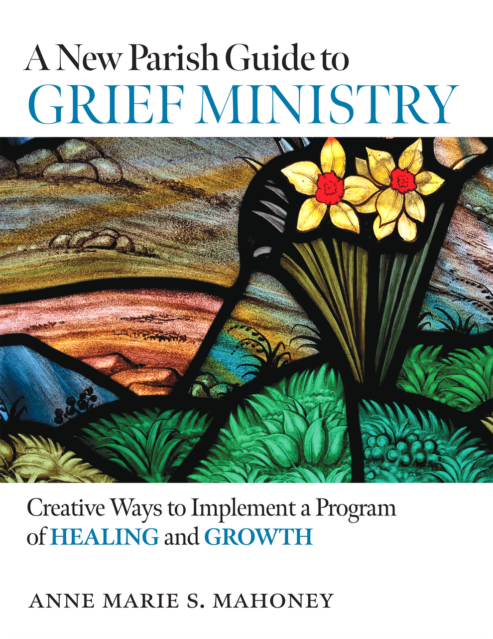 A New Parish Guide to Grief Ministry – Twenty-Third Publications